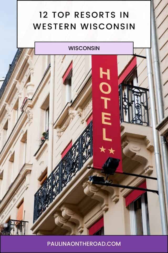 12 Top Resorts In Western Wisconsin - Paulina on the road