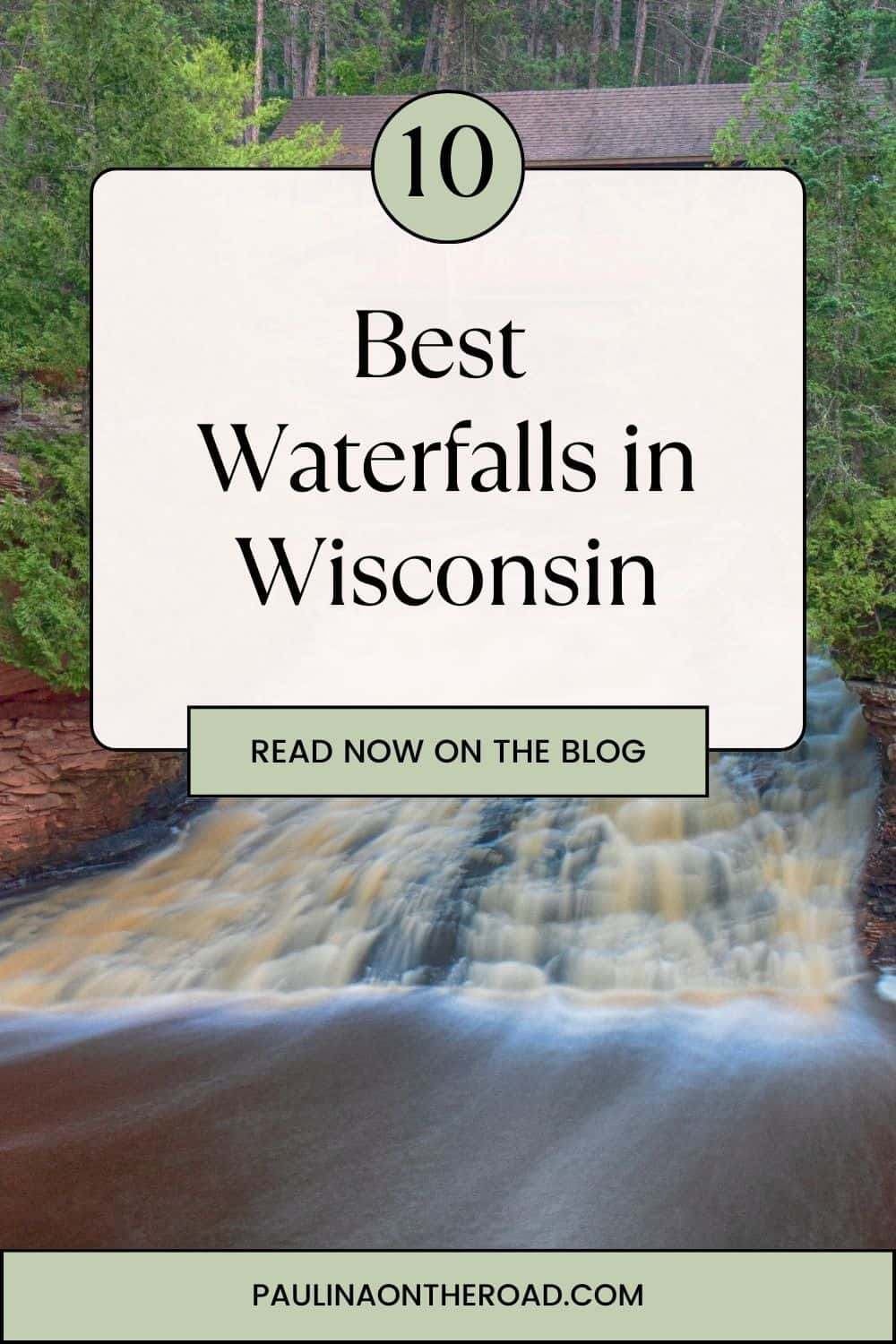 10 Best Waterfalls in Wisconsin - Paulina on the road