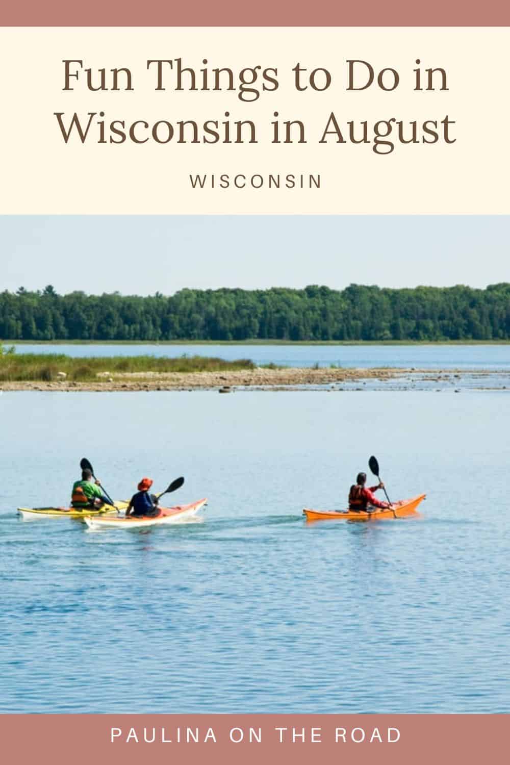 13 Fun Things to do in Wisconsin in August - Paulina on the road