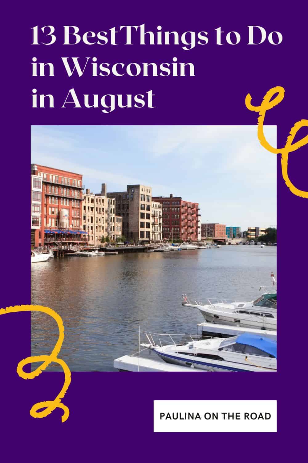 13 Fun Things to do in Wisconsin in August - Paulina on the road