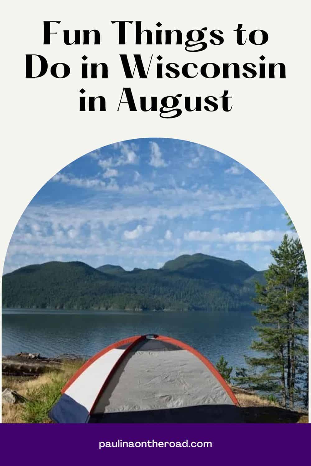 13 Fun Things to do in Wisconsin in August - Paulina on the road