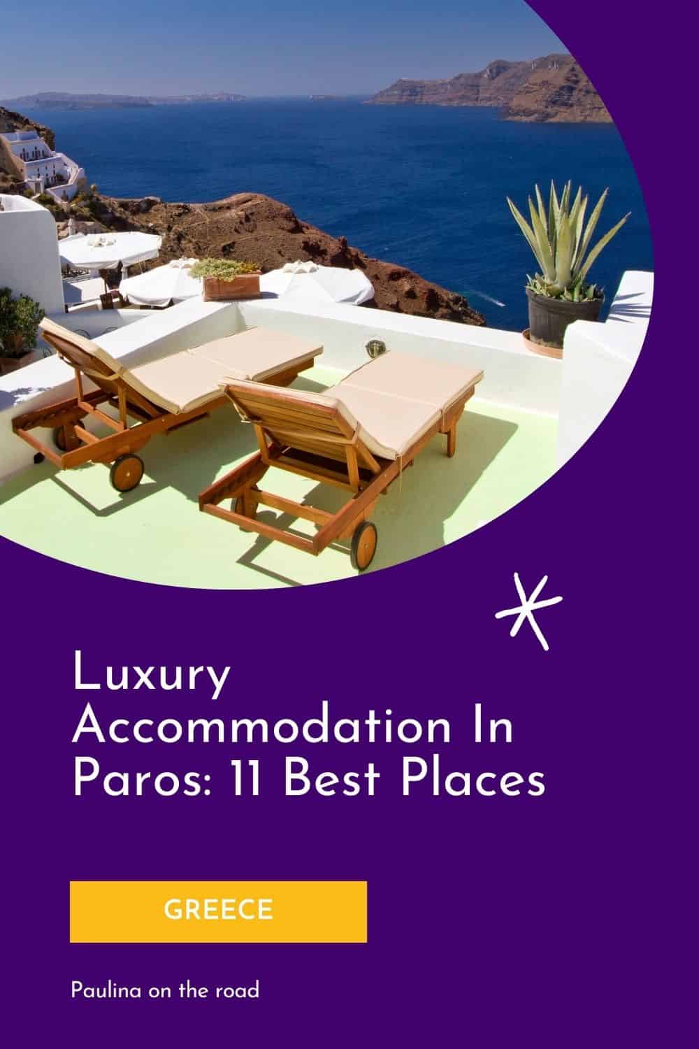 Luxury Accommodation In Paros: 11 Stunning Places - Paulina on the road