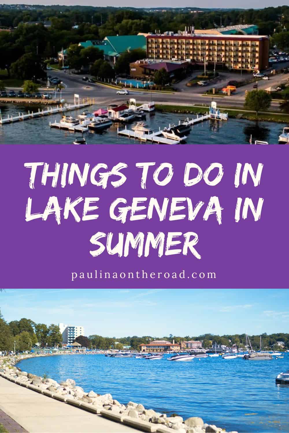 12 Fun Things to Do in Lake Geneva in Summer - Paulina on the road
