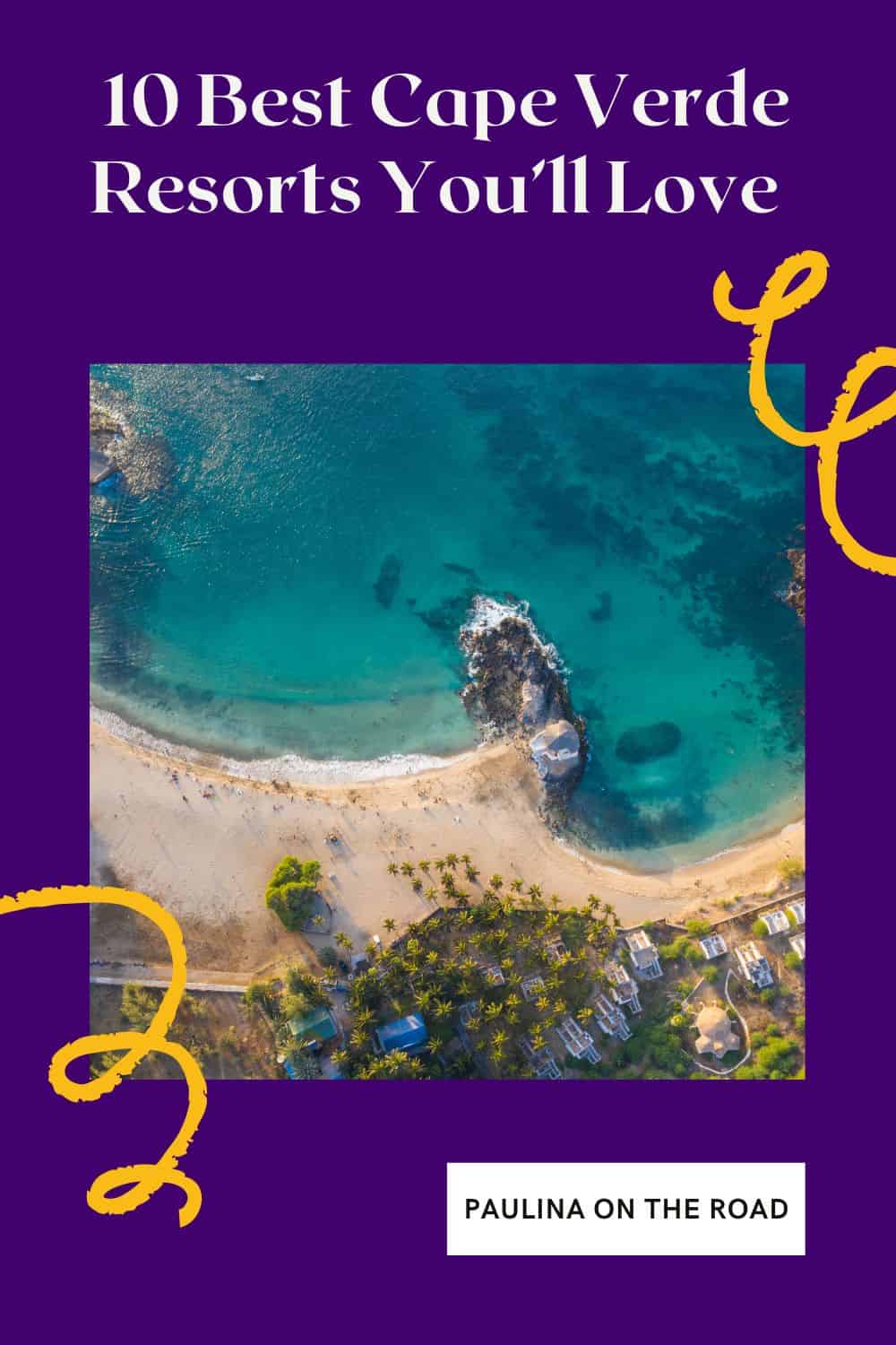 10 Best Cape Verde Resorts You’ll Love! - Paulina on the road