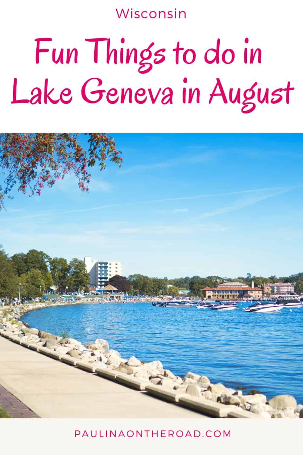 14 Fun Things to do in Lake Geneva in August - Paulina on the road
