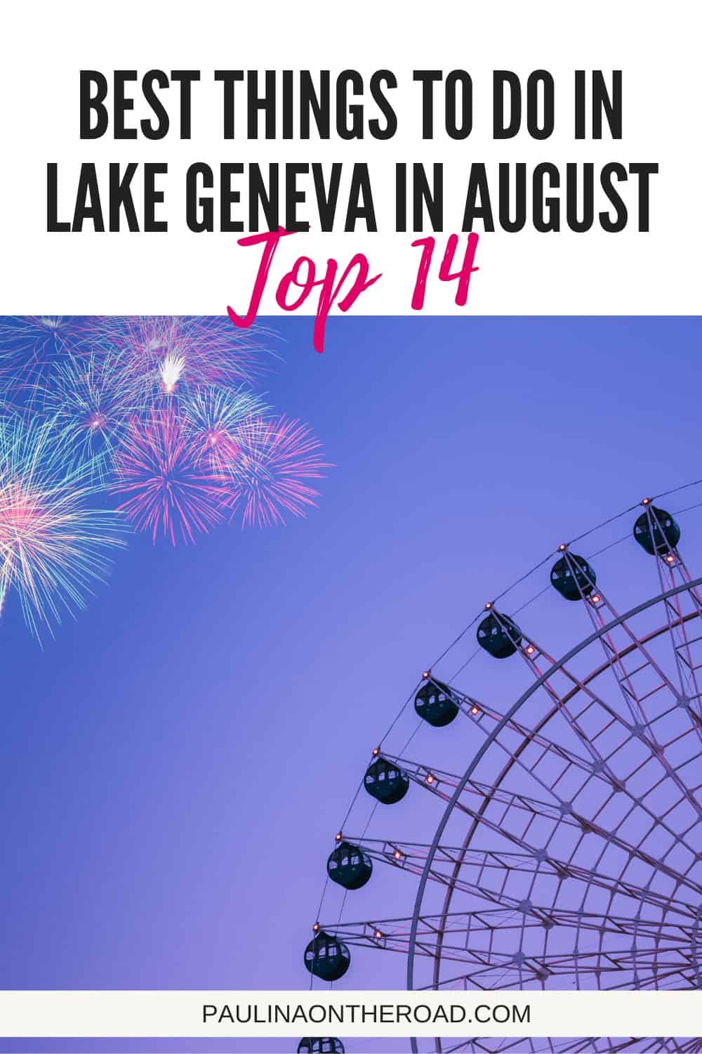 14 Fun Things to do in Lake Geneva in August - Paulina on the road