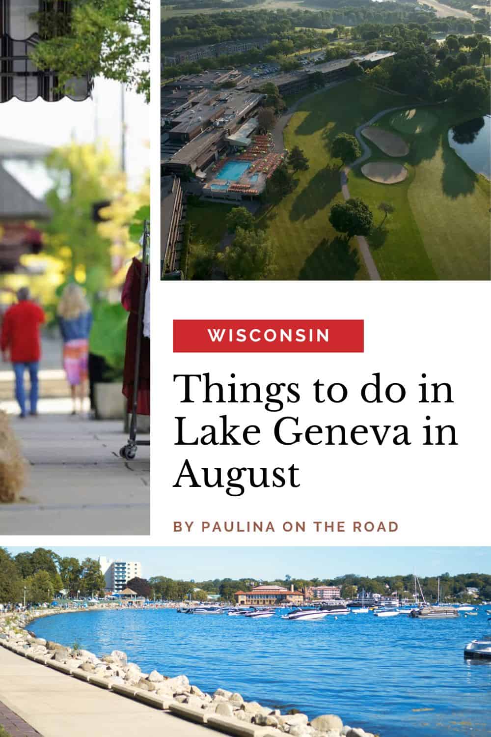14 Fun Things to do in Lake Geneva in August - Paulina on the road