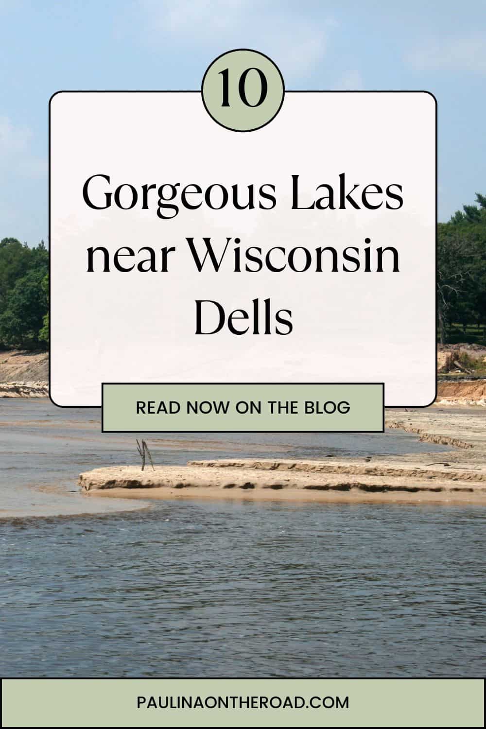 10 Gorgeous Lakes near Wisconsin Dells - Paulina on the road