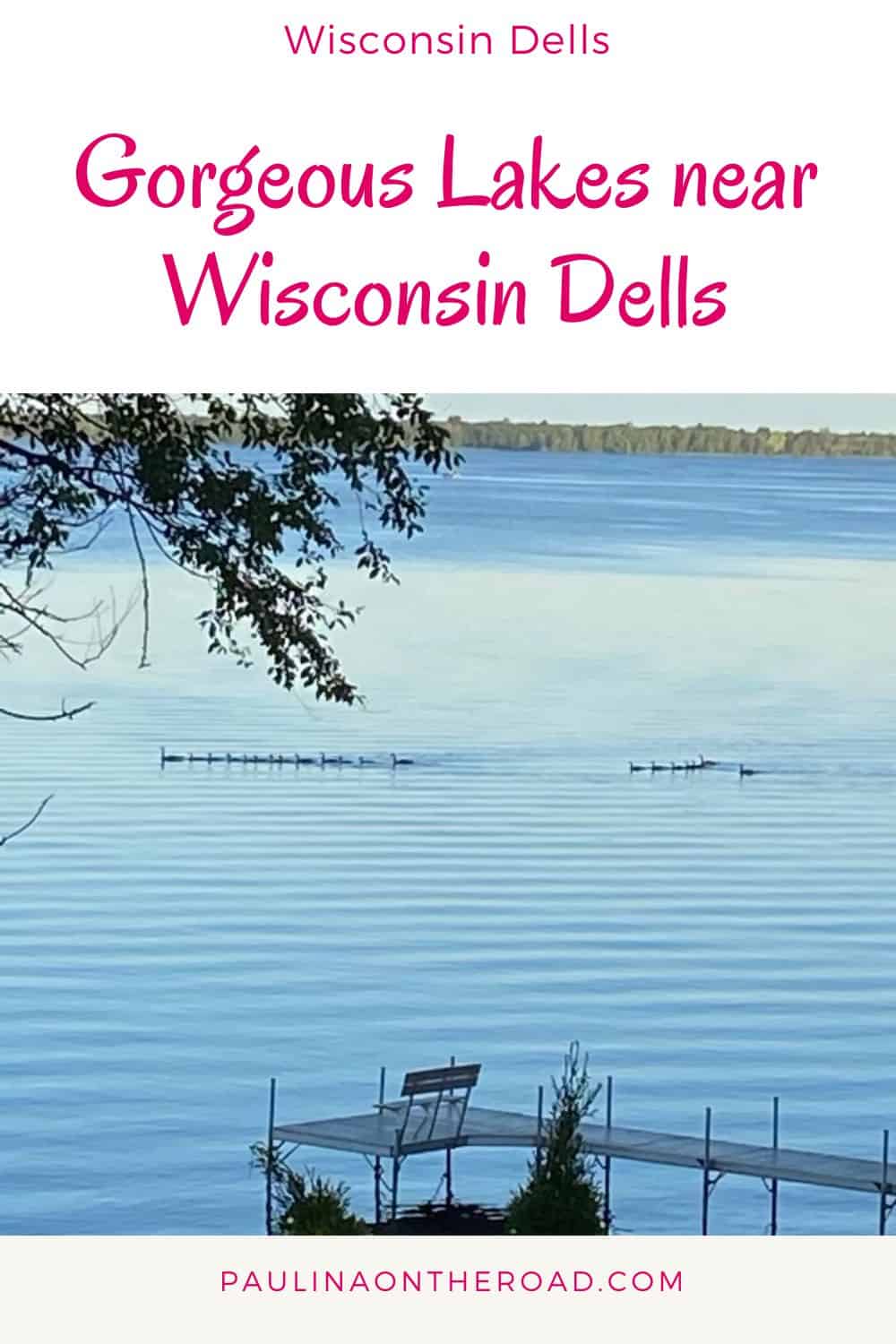 10 Gorgeous Lakes near Wisconsin Dells - Paulina on the road