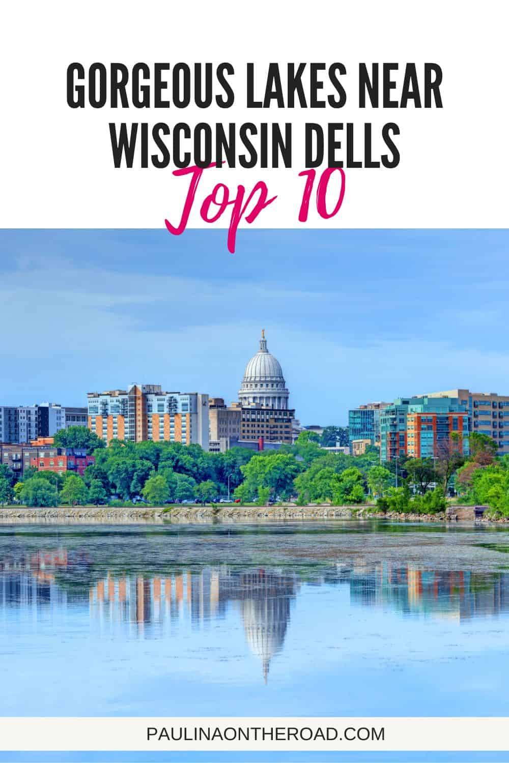 10 Gorgeous Lakes near Wisconsin Dells - Paulina on the road