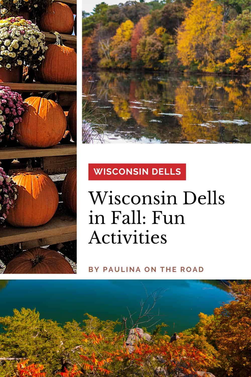 Wisconsin Dells in Fall: 10 Fun Activities - Paulina on the road