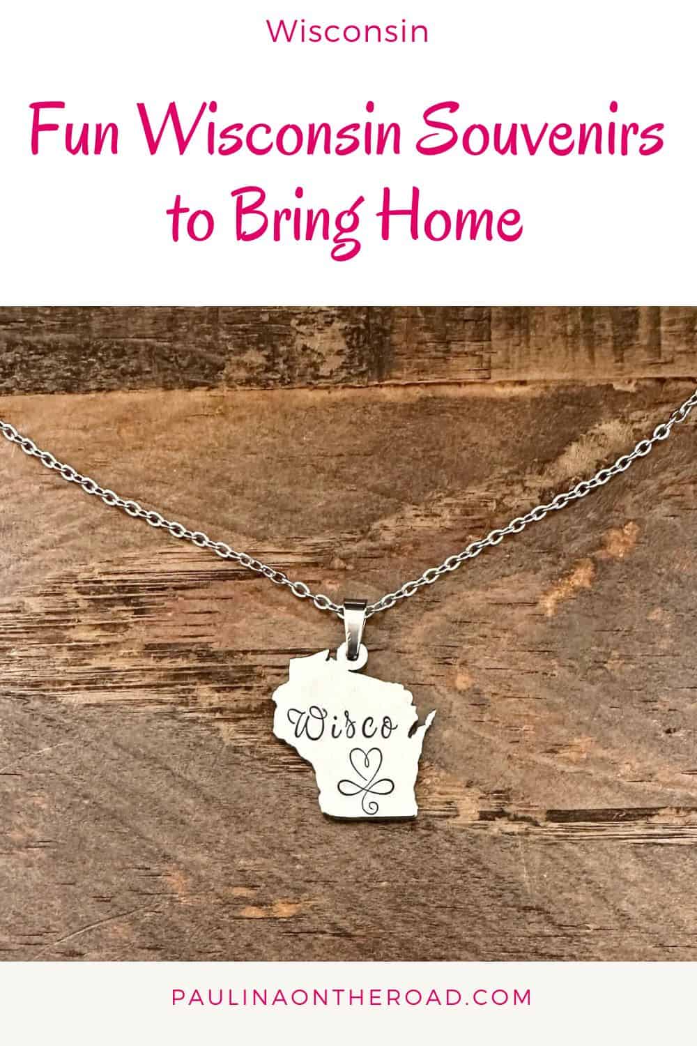 12 Fun Wisconsin Souvenirs to Bring Home! - Paulina on the road