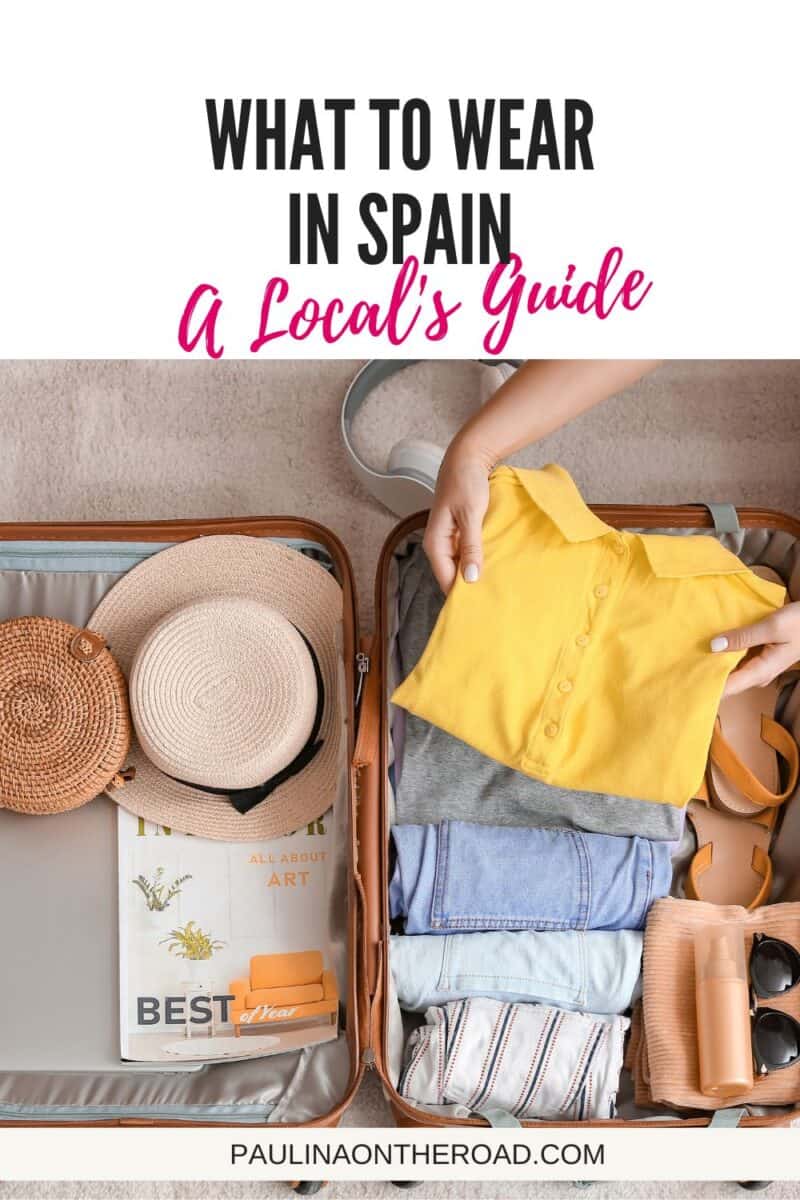 What to wear in Spain: A Local's Guide - Paulina on the road