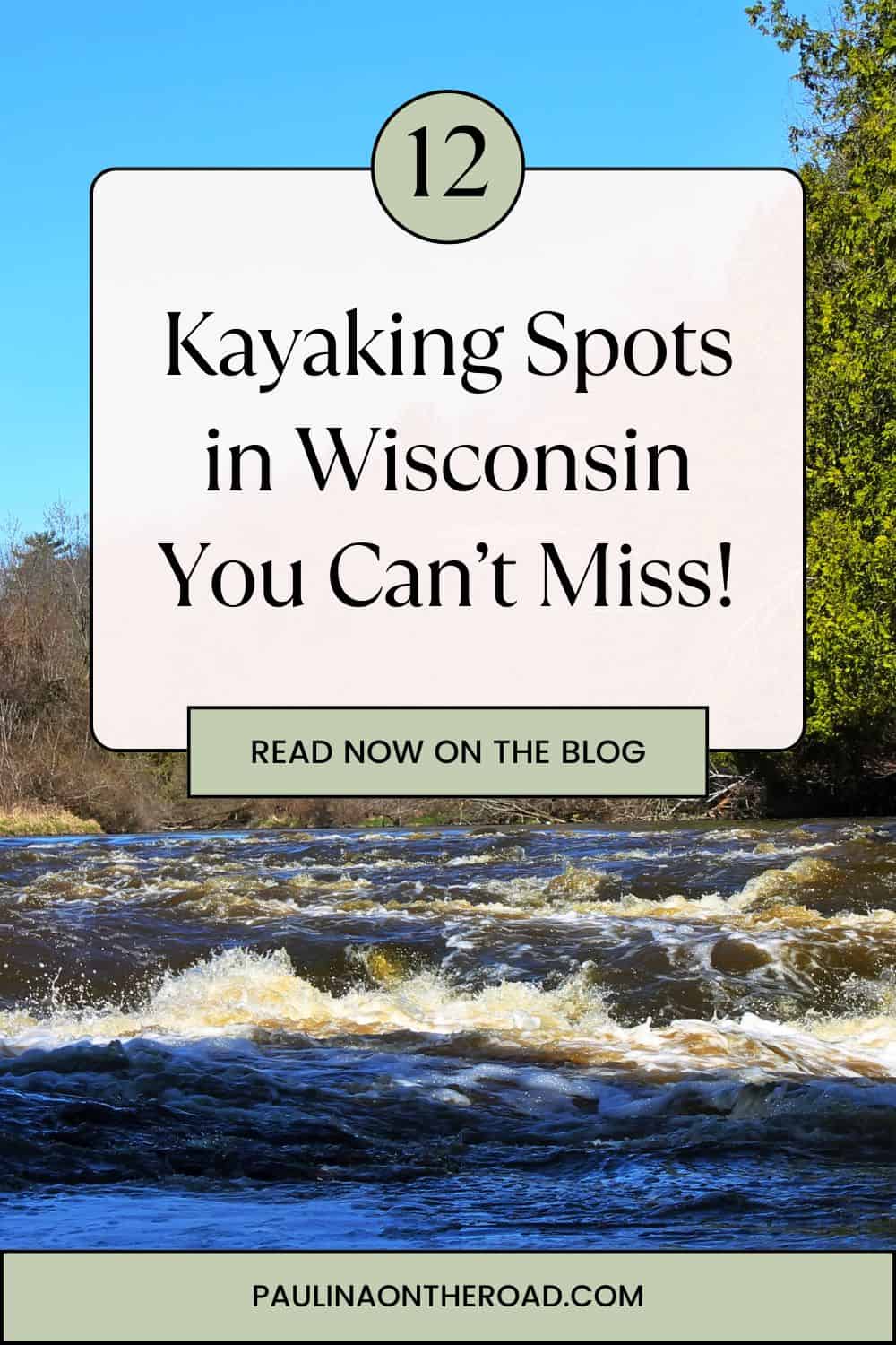 Where to go Kayaking in Wisconsin? - Paulina on the road