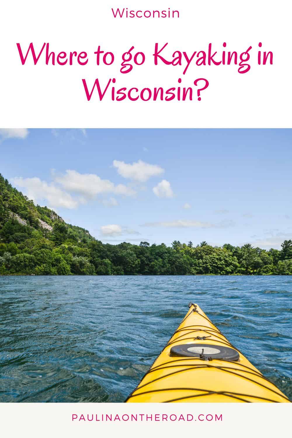 Where to go Kayaking in Wisconsin? - Paulina on the road