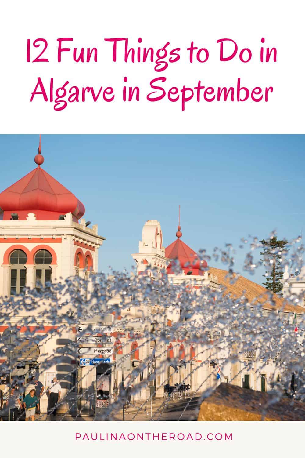 12 Fun Things to do in Algarve in September - Paulina on the road