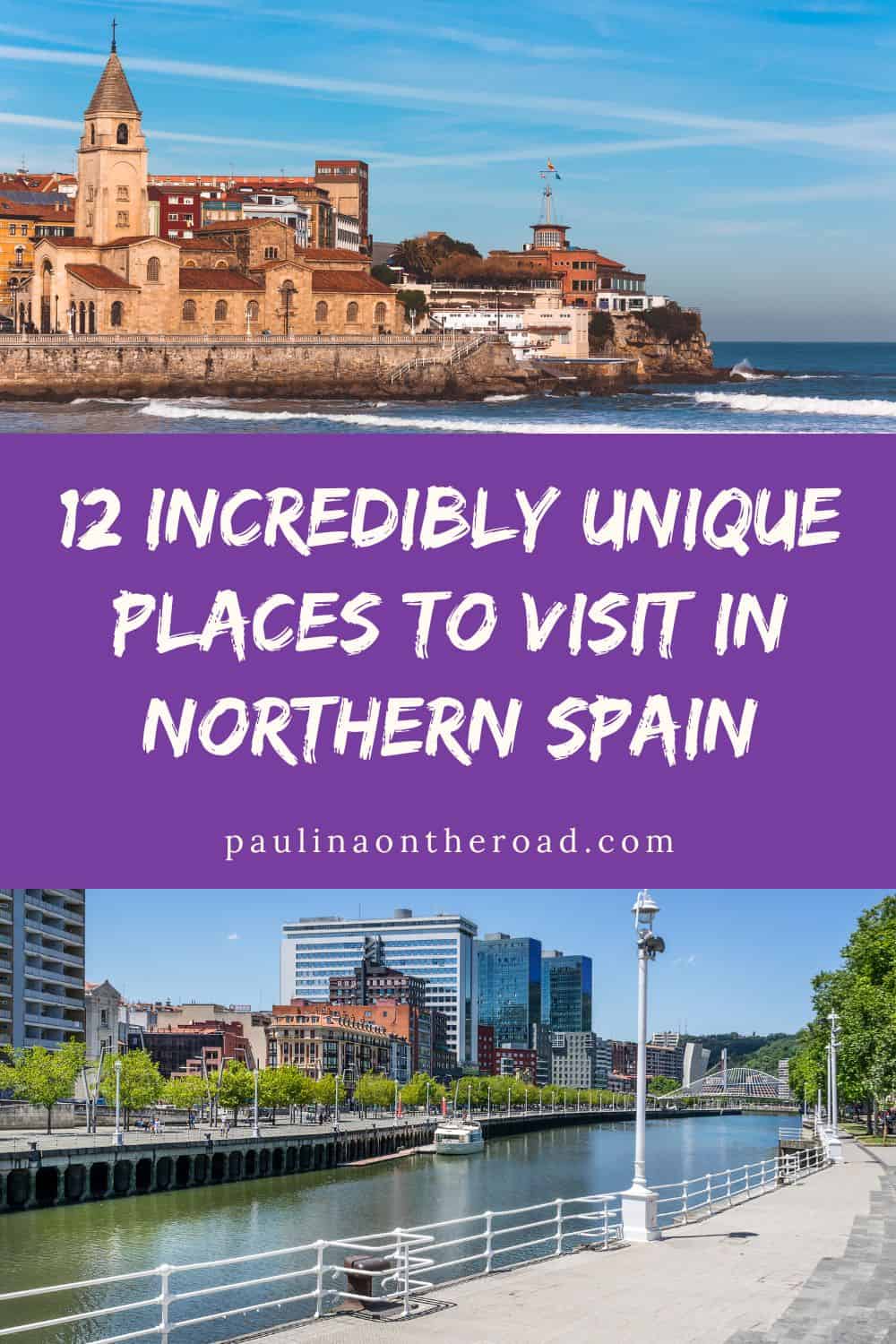 12 Unique Places to Visit in Northern Spain - Paulina on the road