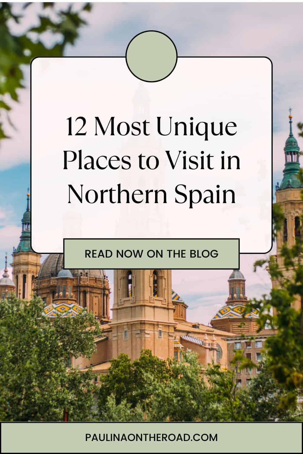 12 Unique Places to Visit in Northern Spain - Paulina on the road