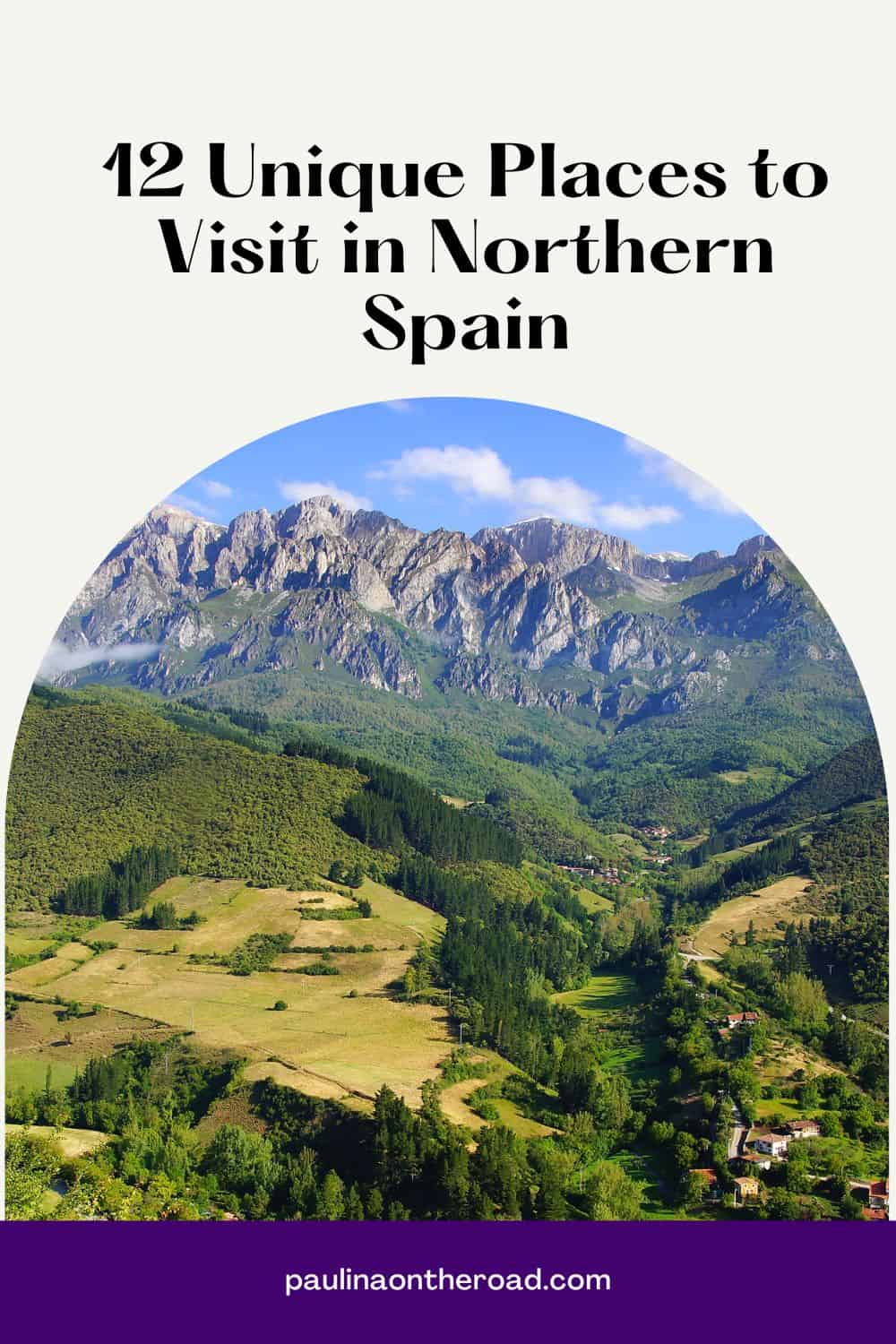 12 Unique Places to Visit in Northern Spain - Paulina on the road