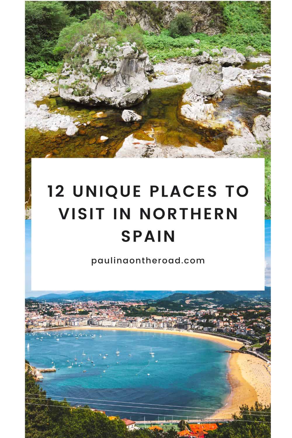 12 Unique Places to Visit in Northern Spain - Paulina on the road