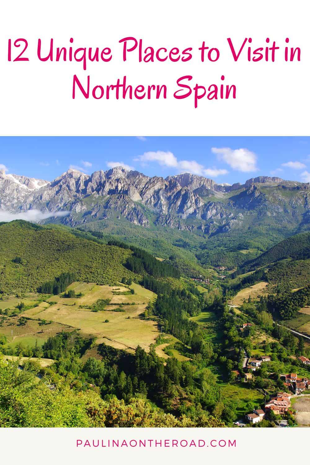12 Unique Places to Visit in Northern Spain - Paulina on the road