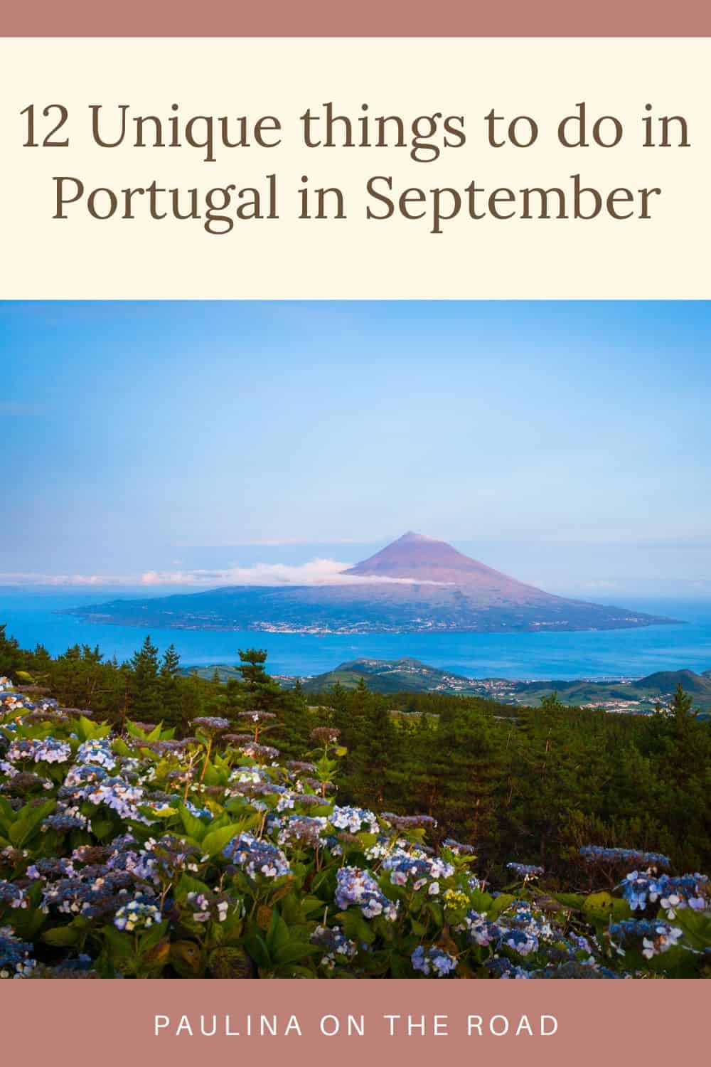 12 Fun Things to do in Portugal in September - Paulina on the road