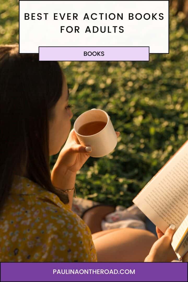 12 Action Books For Adults | Paulina’s Favorites - Paulina on the road