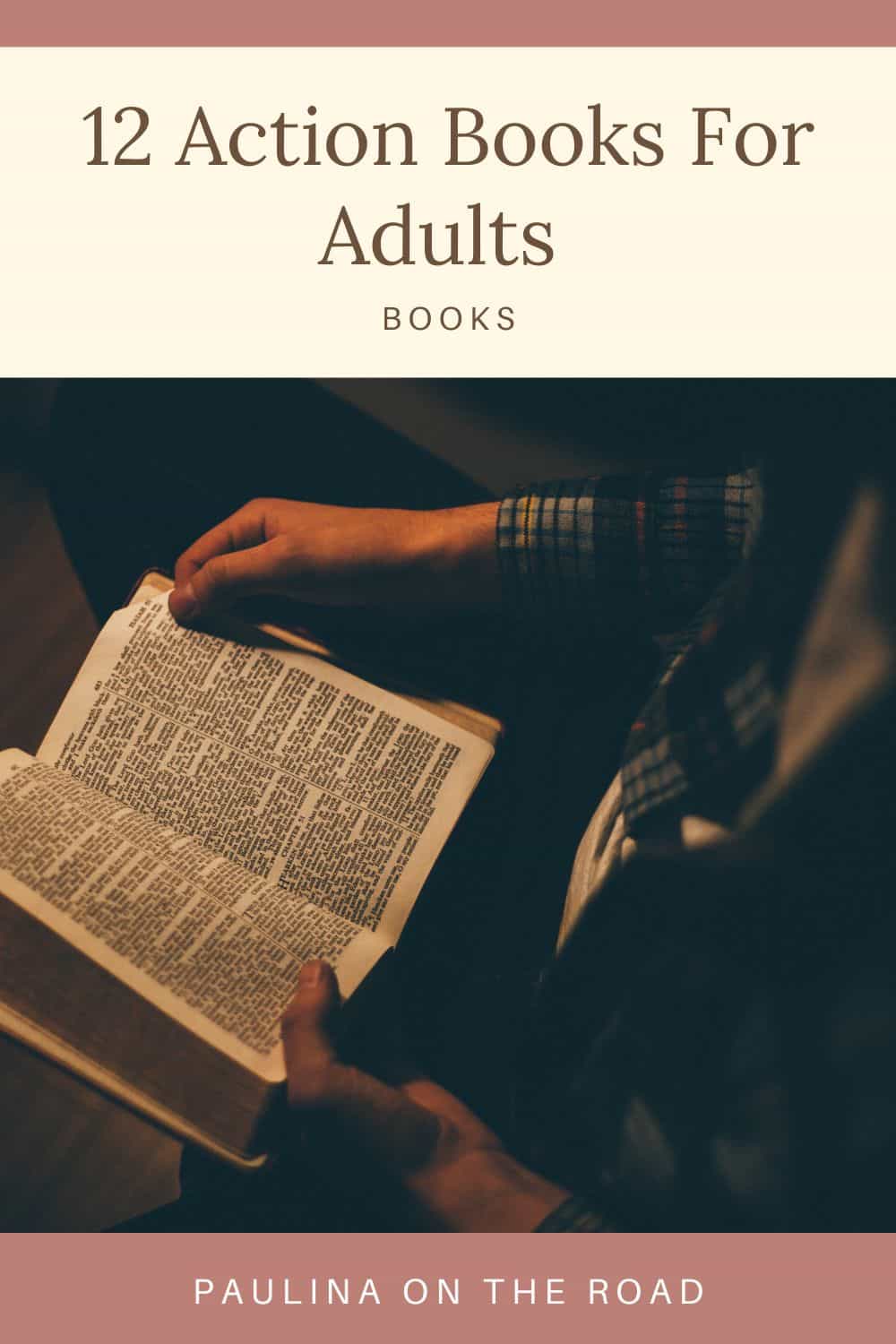 12 Action Books For Adults | Paulina’s Favorites - Paulina on the road