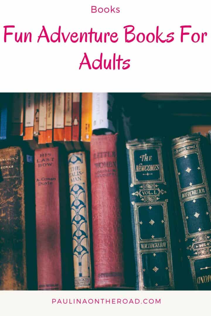 12 Fun Adventure Books For Adults - Paulina on the road