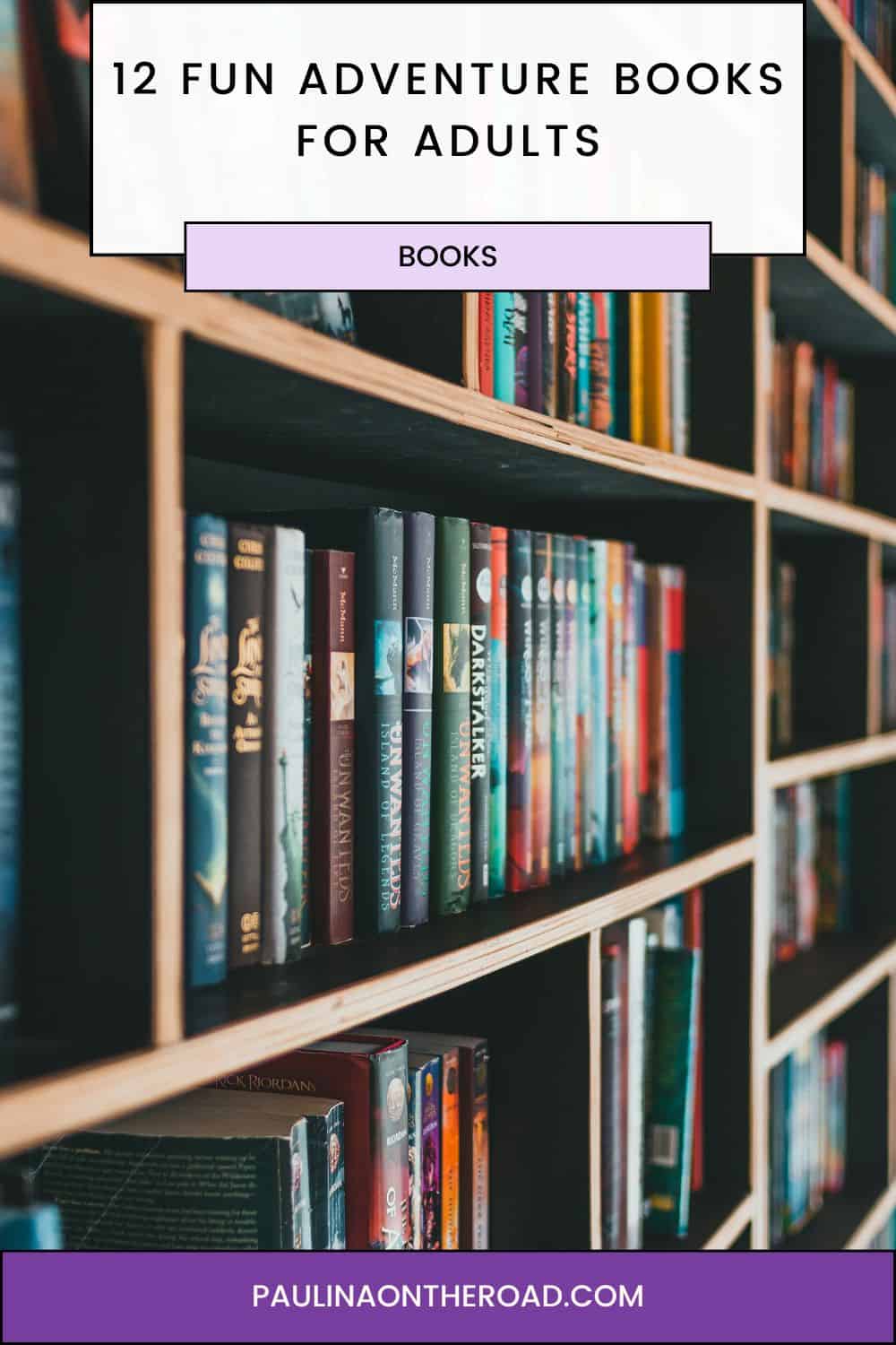 12 Fun Adventure Books For Adults - Paulina on the road