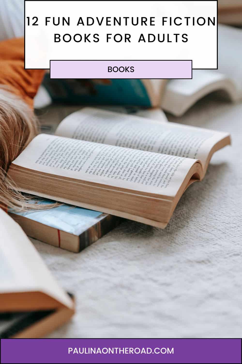 12 Top Adventure Fiction Books For Adults - Paulina on the road