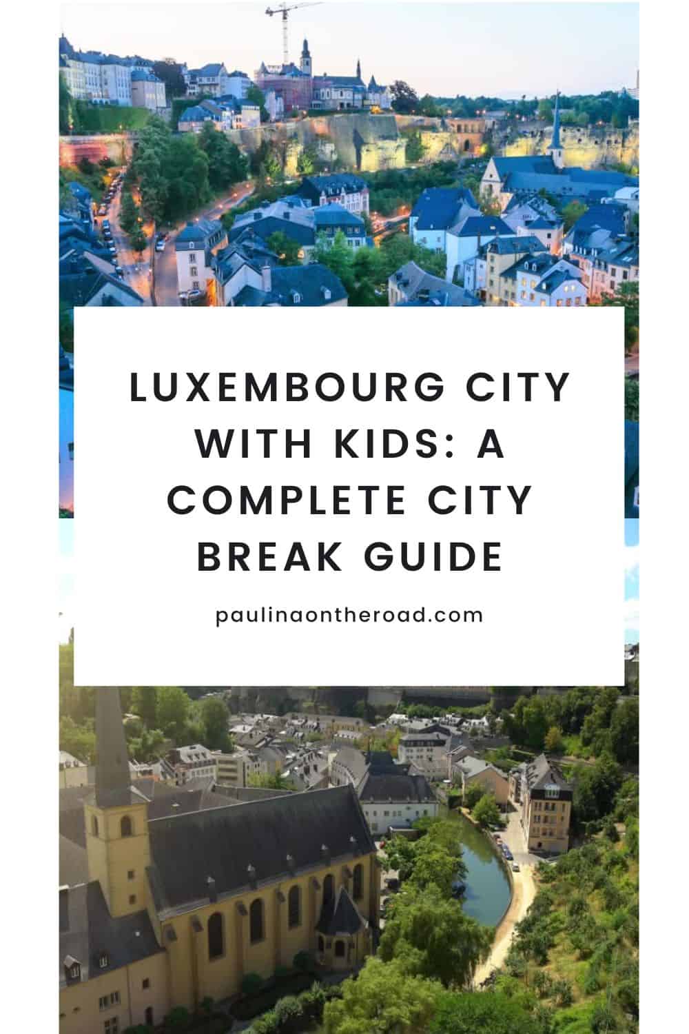 Luxembourg City with Kids: Complete City Break Guide - Paulina on the road