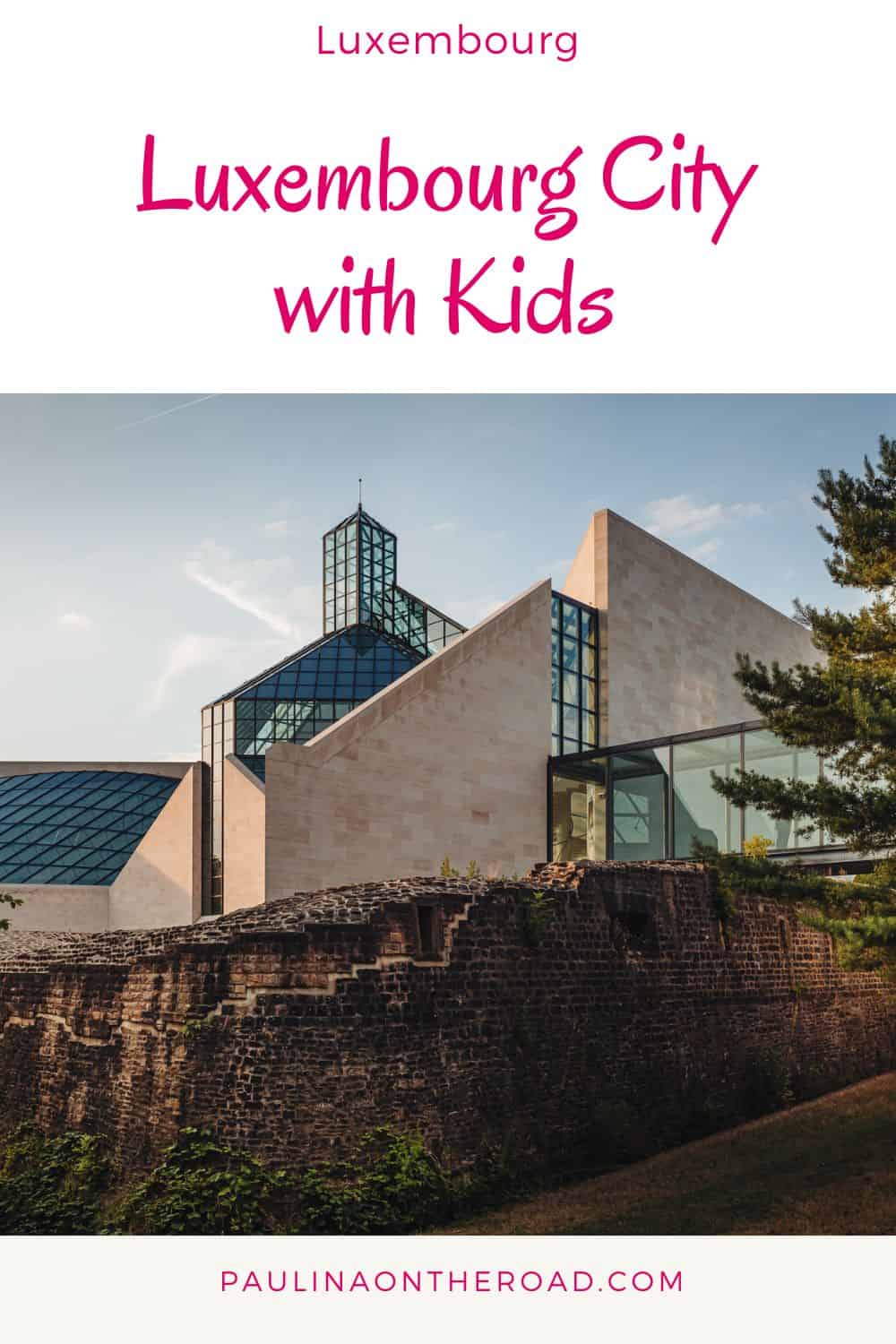 Luxembourg City with Kids: Complete City Break Guide - Paulina on the road