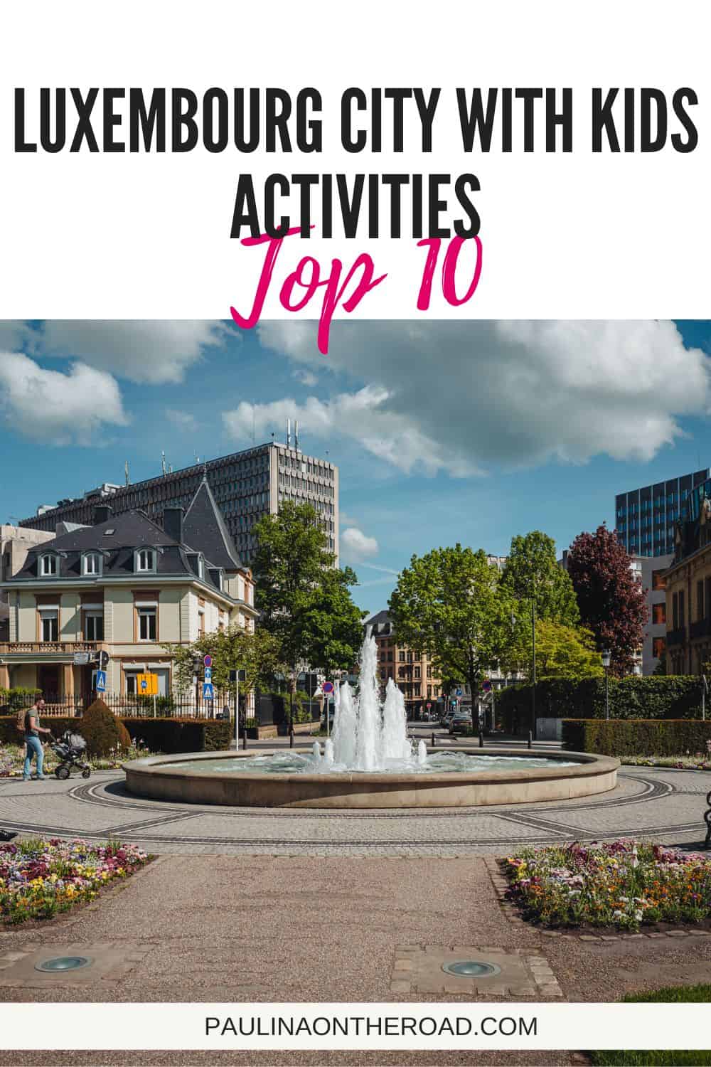 Luxembourg City with Kids: Complete City Break Guide - Paulina on the road