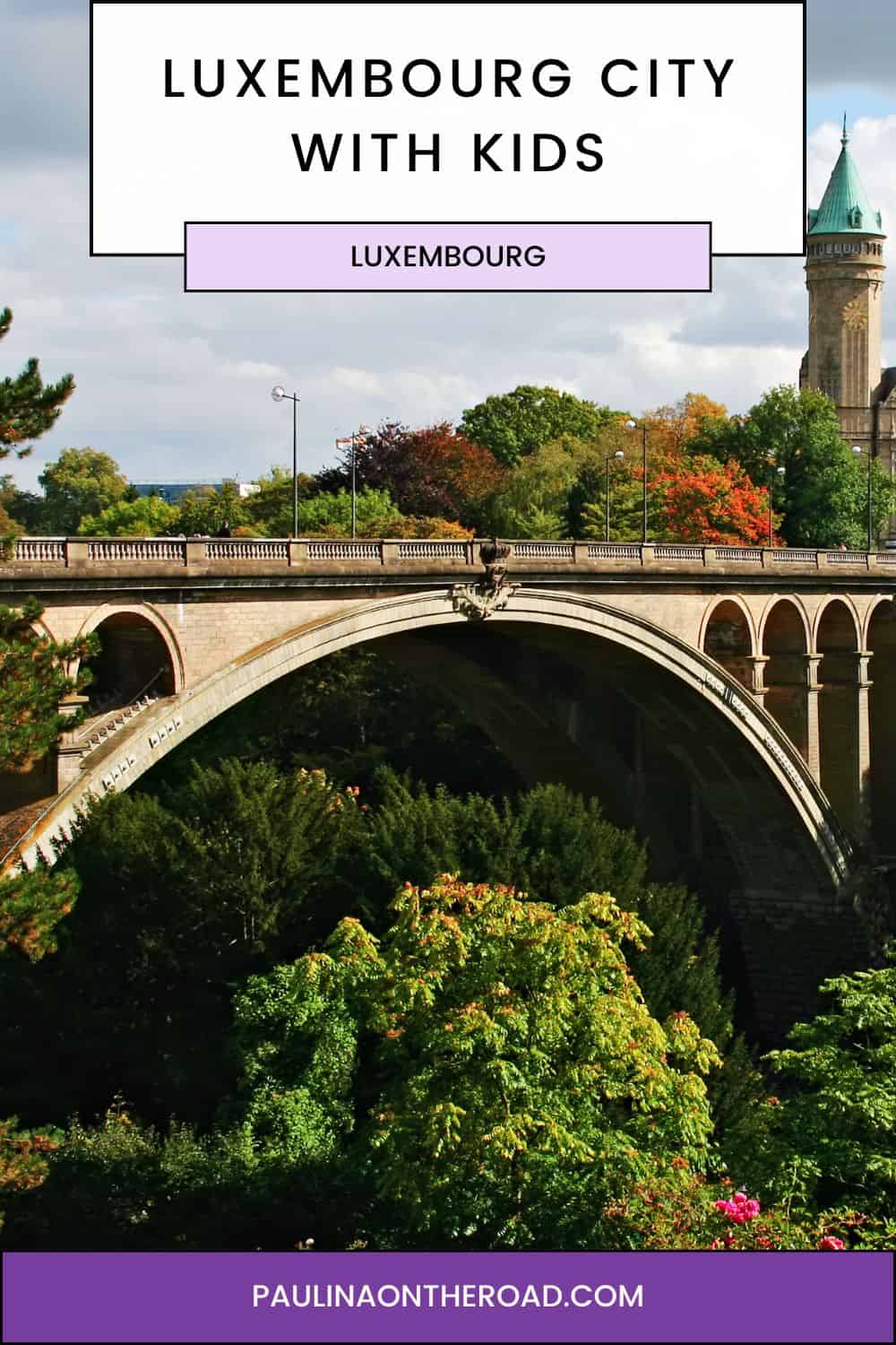 Luxembourg City with Kids: Complete City Break Guide - Paulina on the road