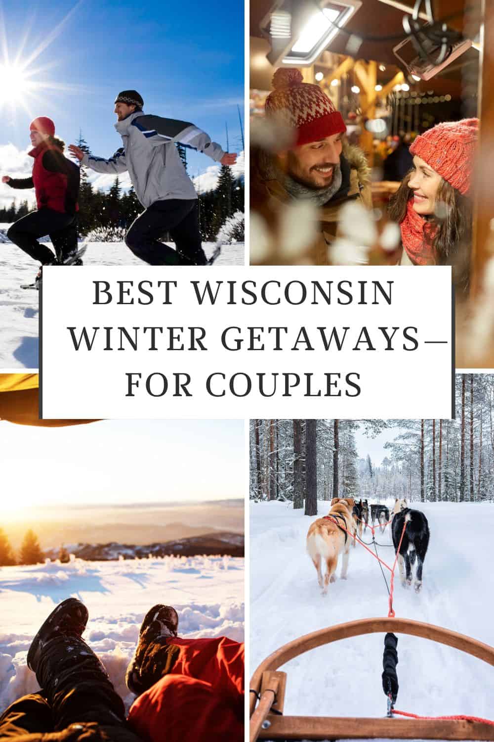 12 Cozy Wisconsin Winter Getaways for Couples - Paulina on the road