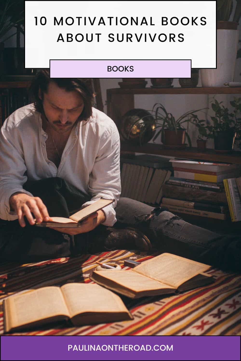 10 Motivational Books About Survivors | Paulina’s Favorites - Paulina ...