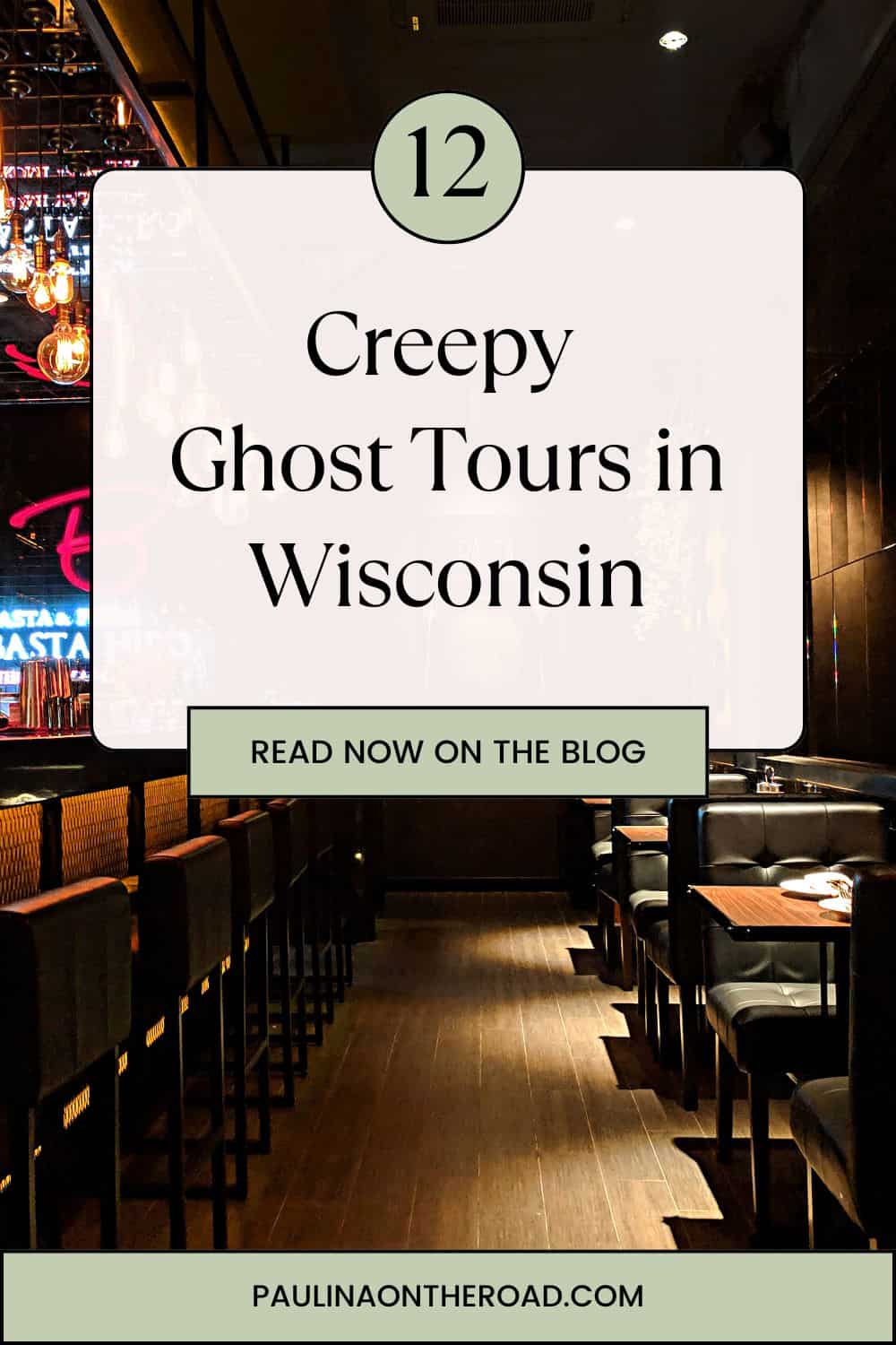 12 Creepy Ghost Tours in Wisconsin - Paulina on the road