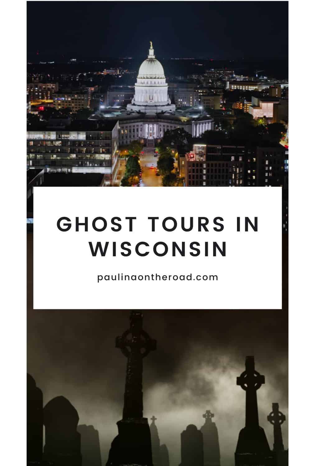 12 Creepy Ghost Tours in Wisconsin - Paulina on the road