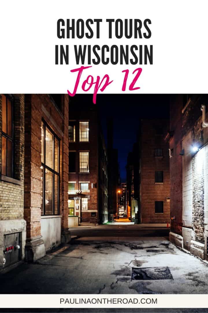 12 Creepy Ghost Tours in Wisconsin - Paulina on the road