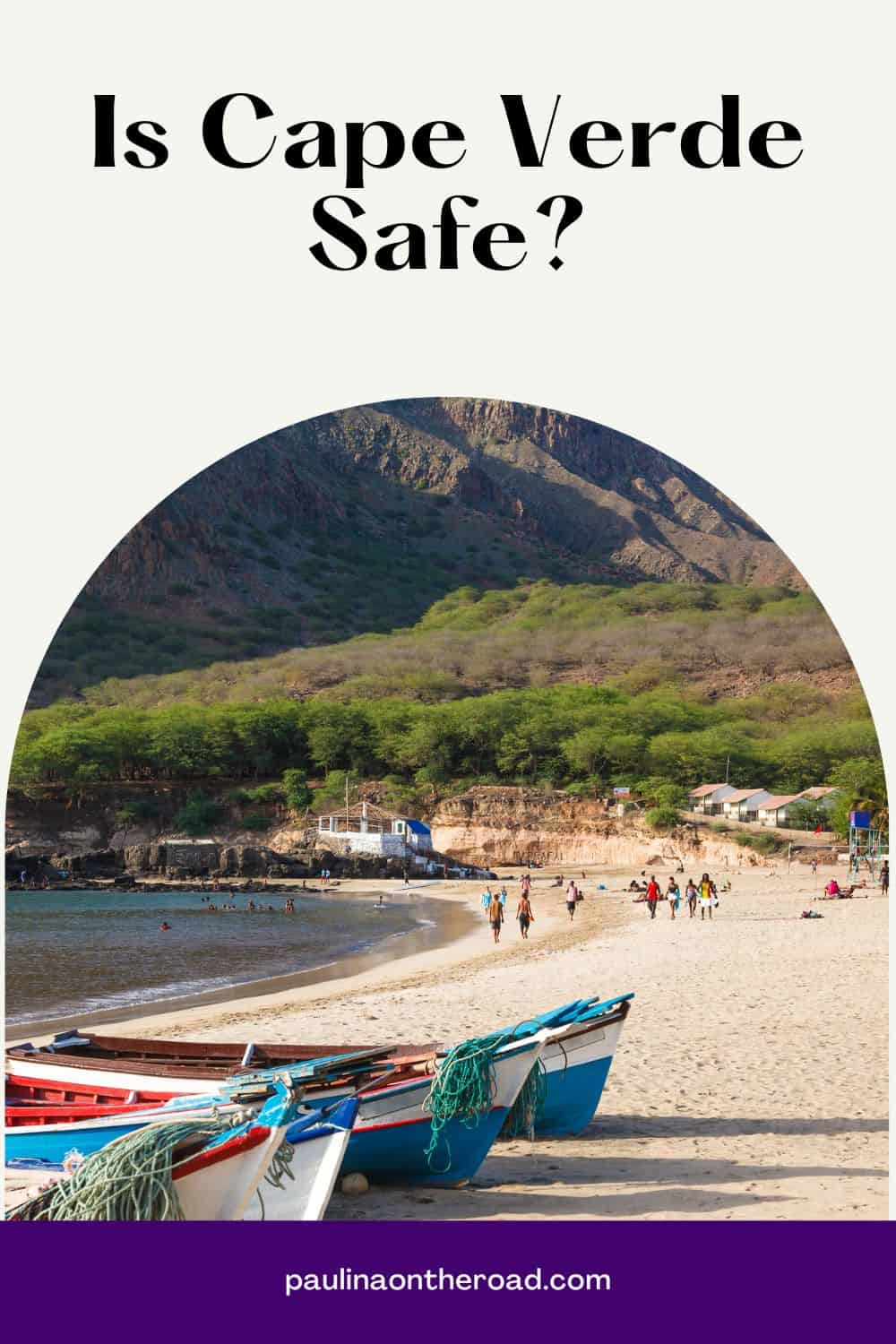 Is Cape Verde safe? | My personal Verdict - Paulina on the road