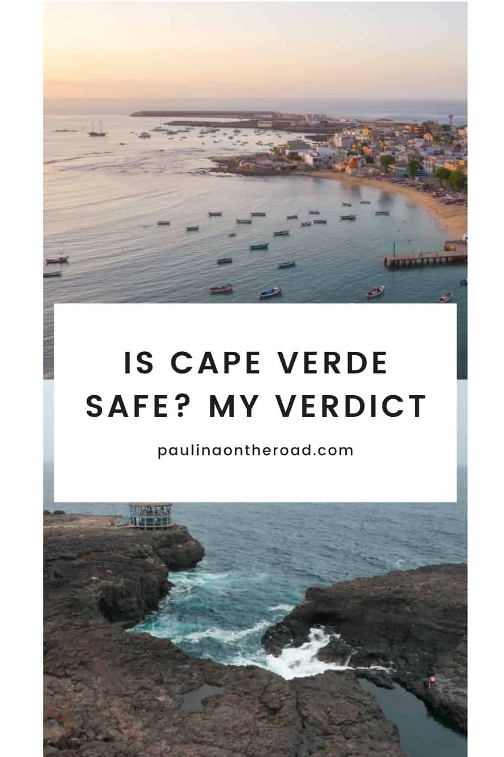 Is Cape Verde safe? | My personal Verdict - Paulina on the road