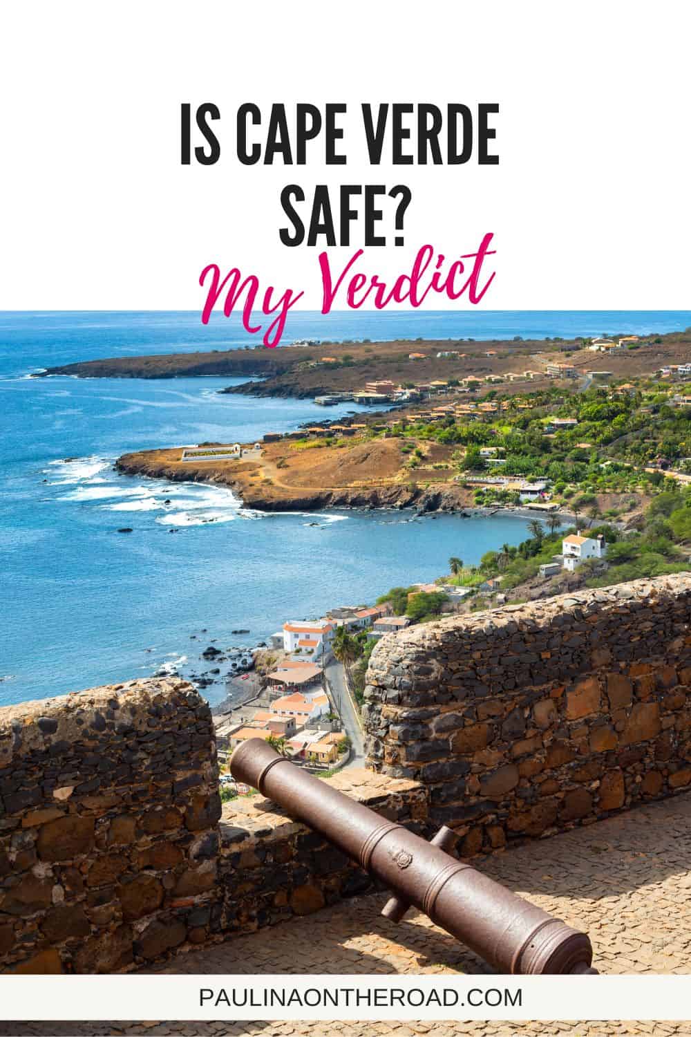 Is Cape Verde safe? | My personal Verdict - Paulina on the road