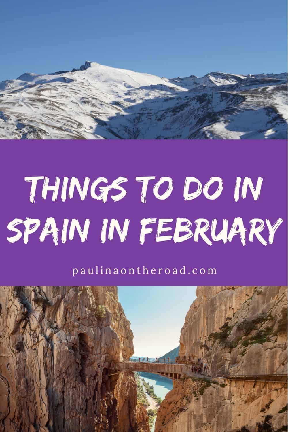 12 Top Things to Do in Spain in February - Paulina on the road