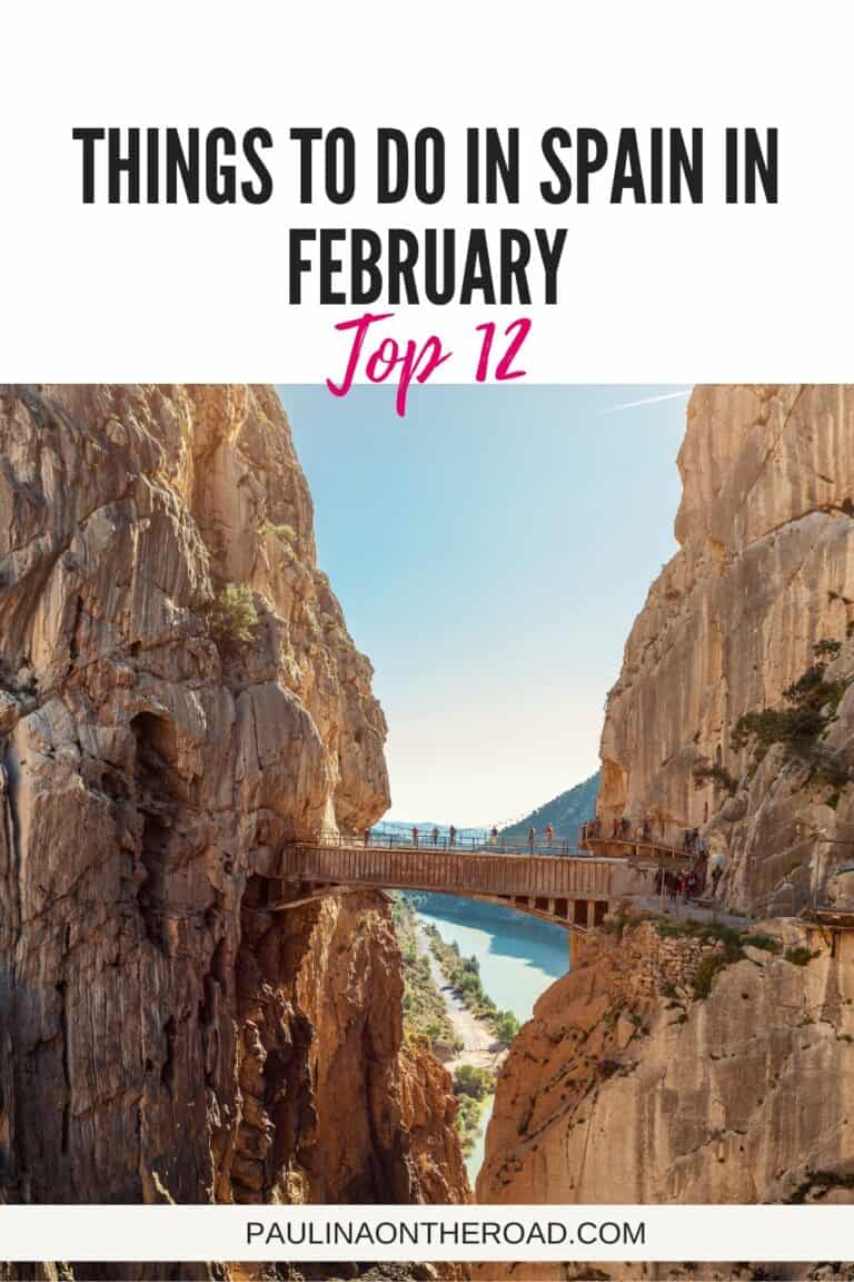12 Top Things to Do in Spain in February - Paulina on the road