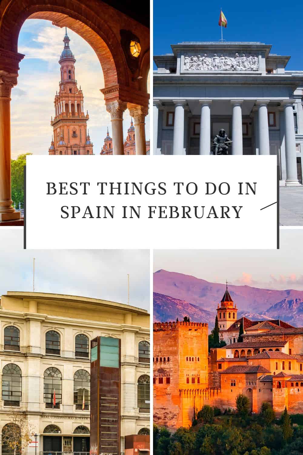 12 Top Things to Do in Spain in February - Paulina on the road