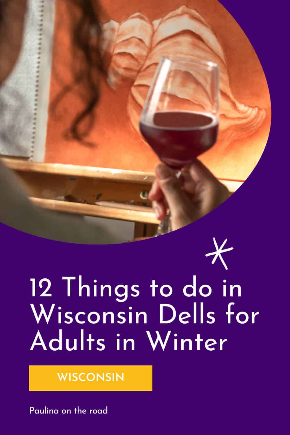 12 Things to do in Wisconsin Dells for Adults in Winter - Paulina on ...