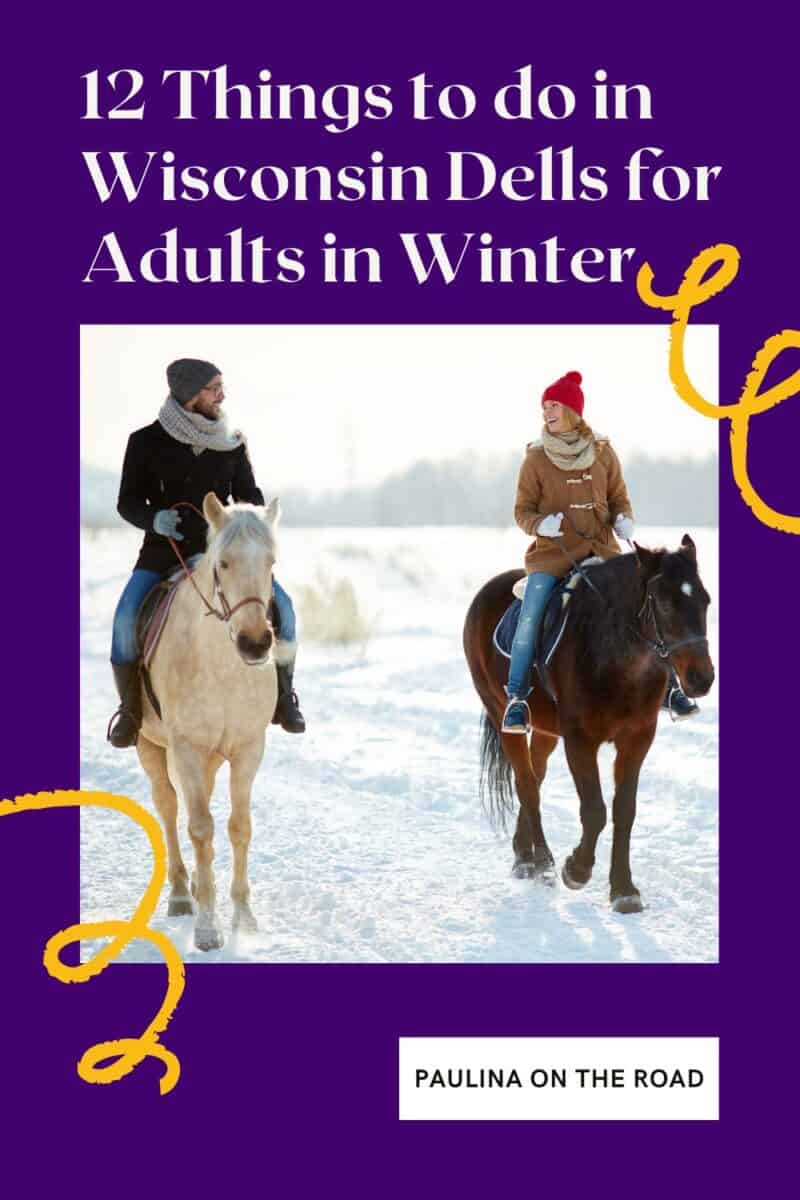 12 Things to do in Wisconsin Dells for Adults in Winter - Paulina on ...