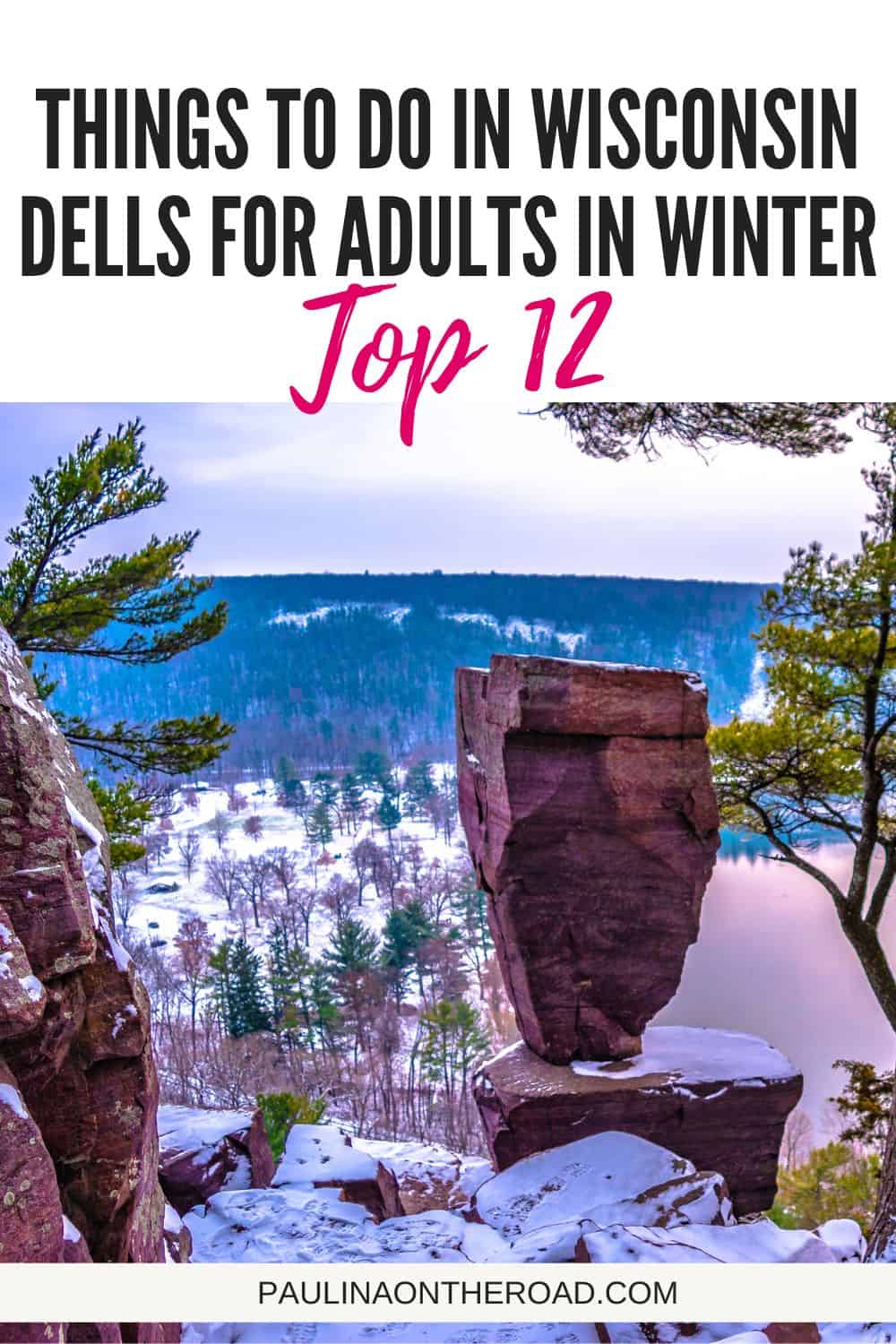 12 Things to do in Wisconsin Dells for Adults in Winter - Paulina on ...