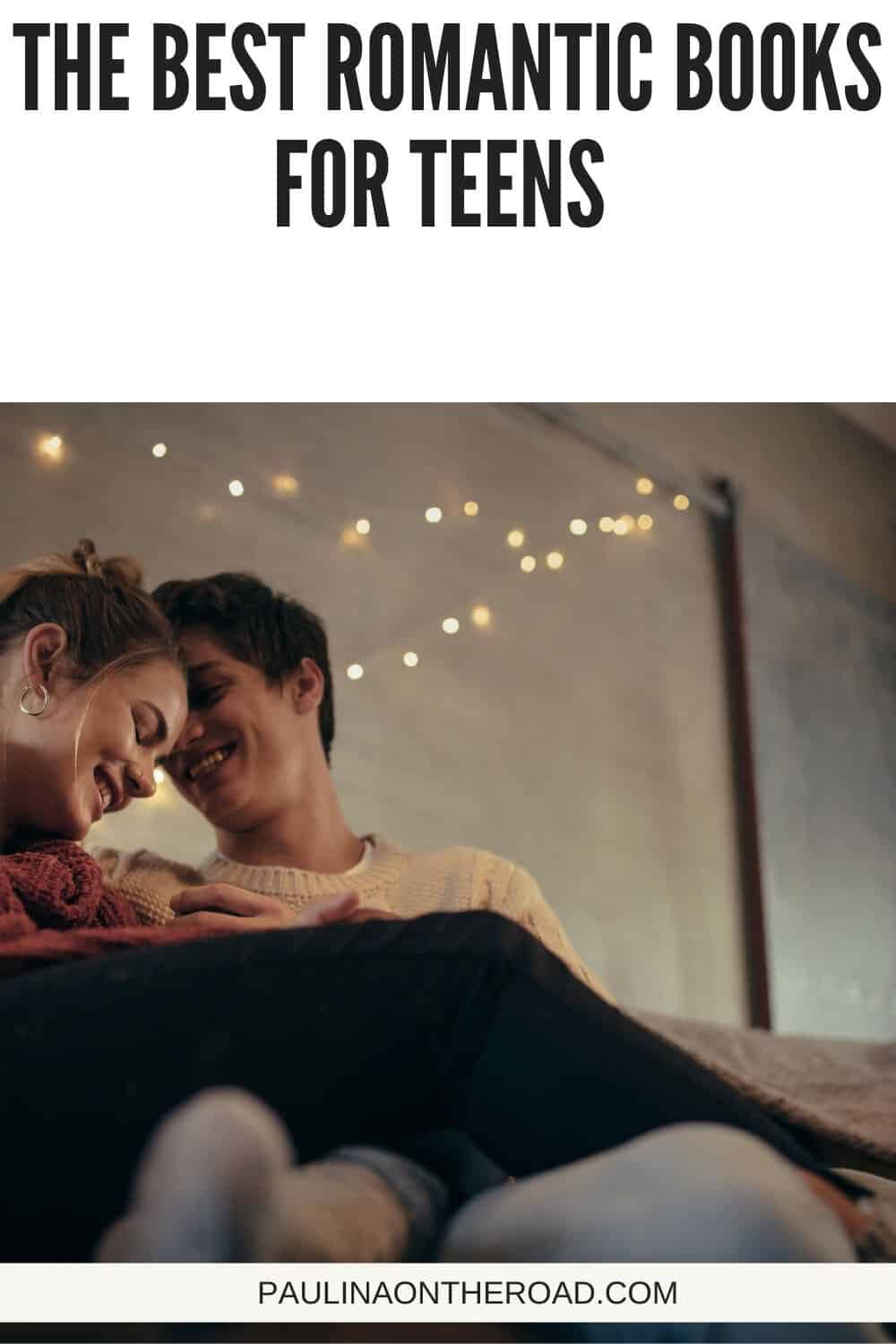 14 Best Romantic Books For Teens | My Favorites - Paulina on the road